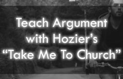 Hozier's "Take Me To Church" Lesson Plans - Teach Argument