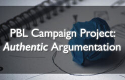 PBL Campaign Project - Teach Argument