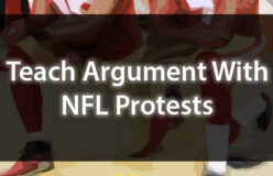Teach Argument With NFL Protests - Teach Argument
